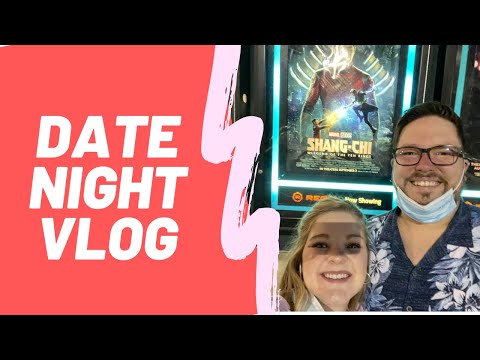 Date Night Vlog | Seeing Shang Chi in IMAX 4DX