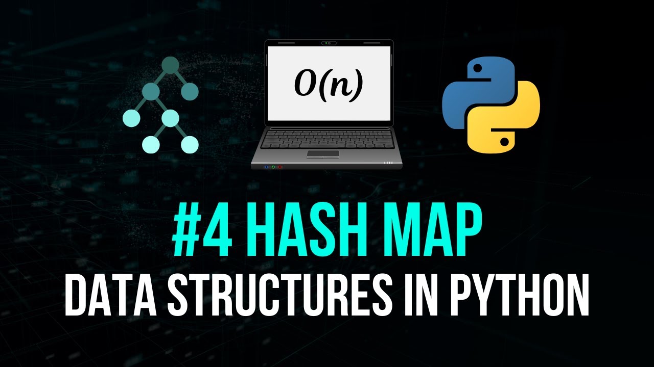 Hash Map - Data Structures in Python #4