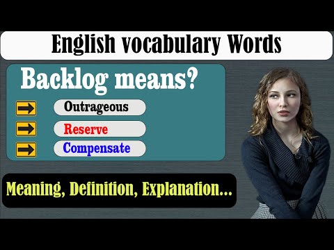 What does Backlog mean? | What is Backlog ? | Backlog meaning in English | English Grammar