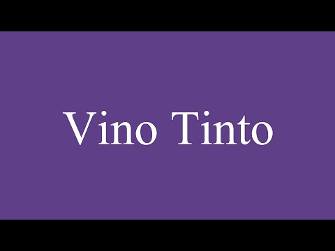 How To Pronounce ''Vino Tinto'' (Red Wine) Correctly in Spanish