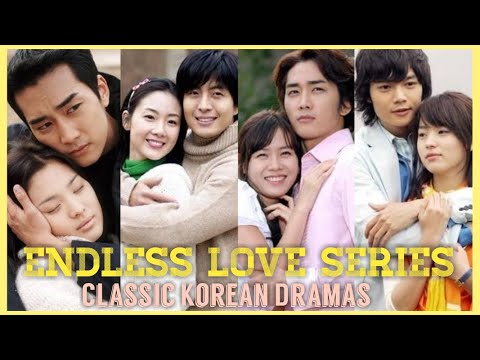ENDLESS LOVE SERIES CLASSIC KOREAN DRAMA // Popular sa mga Pinoy // kDrama FANatics GLC Channel