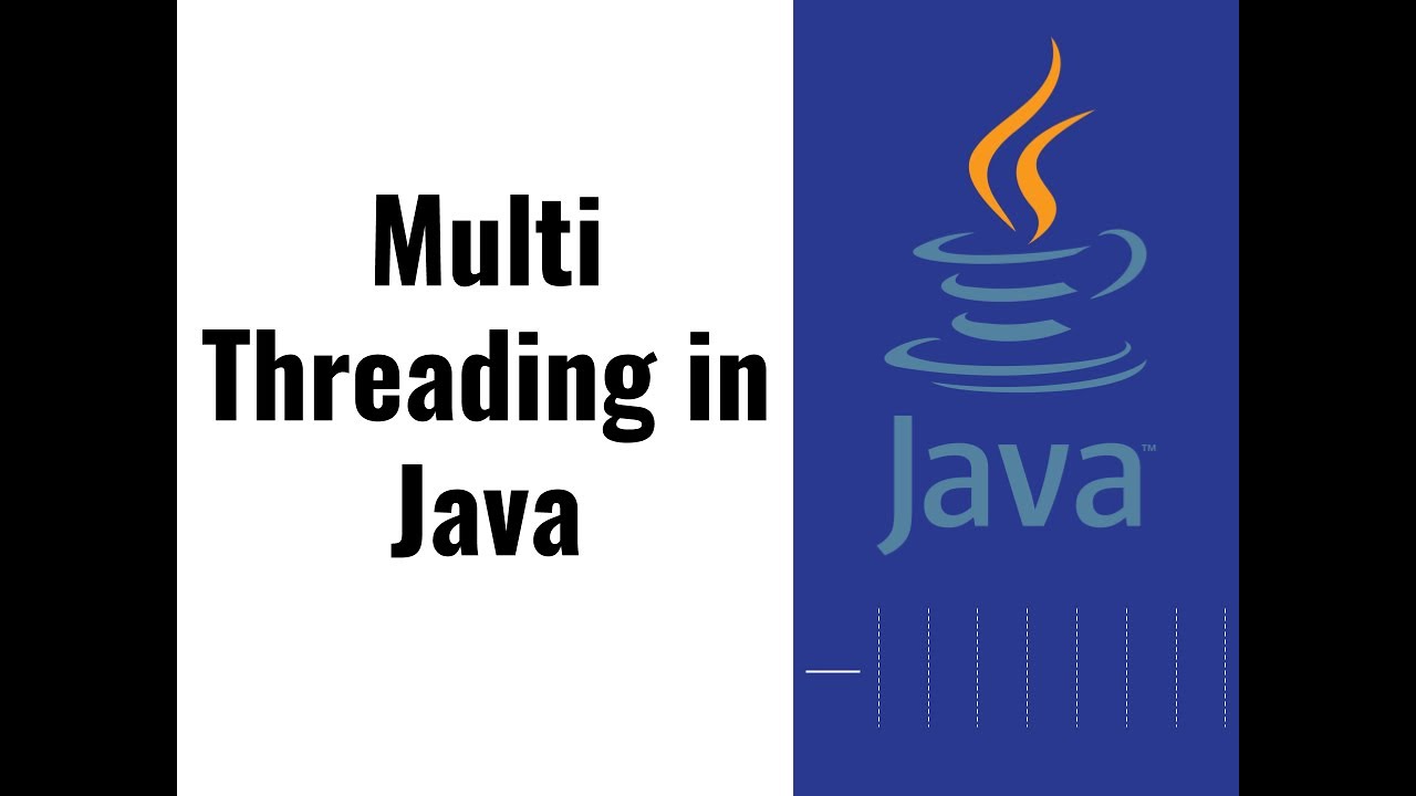 23 - Threads (multithreading) in Java