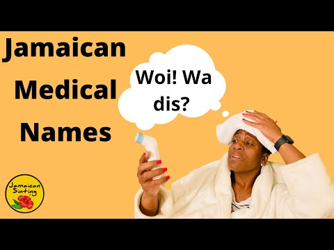 WA SIK YU? || Names for Medical Conditions in Jamaica