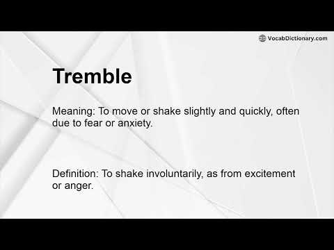 Tremble Meaning