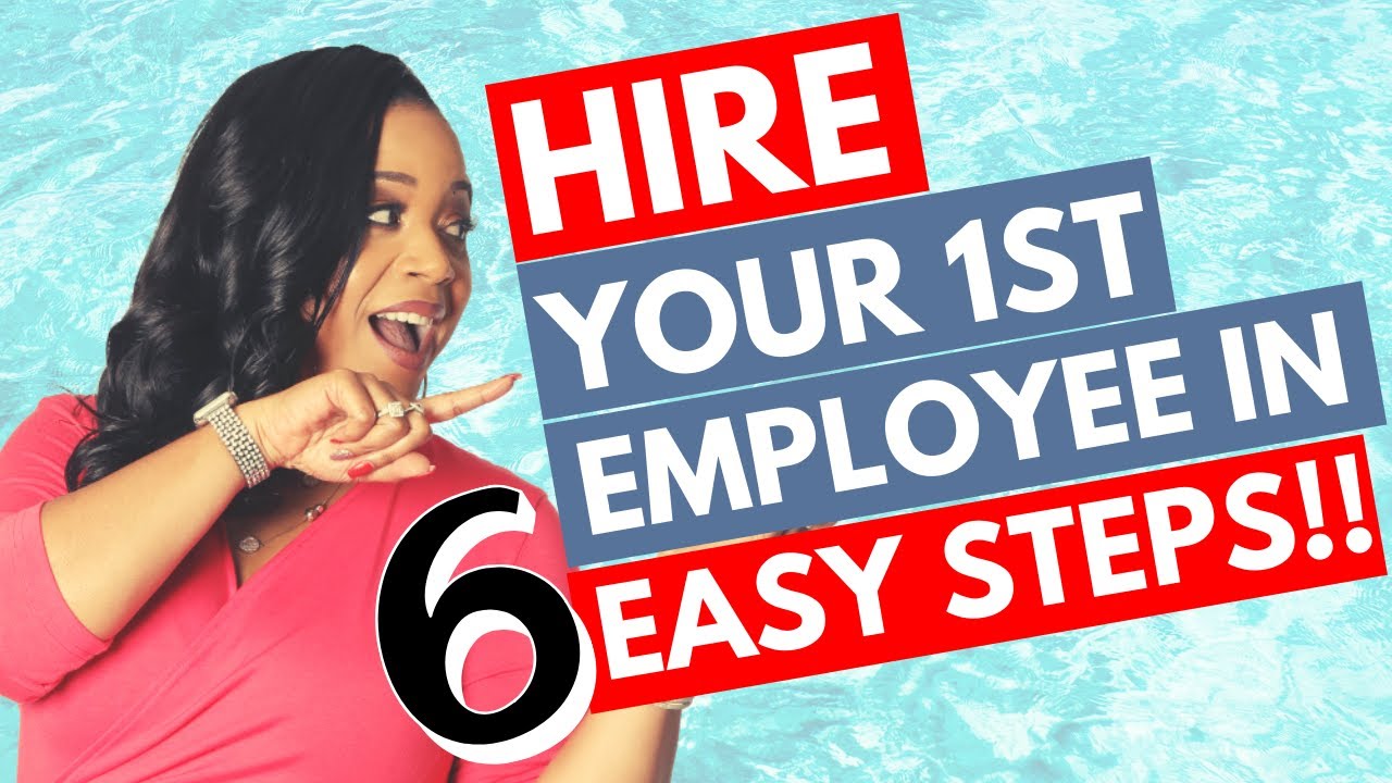 6 Steps to Hiring Your First Employee as an Entrepreneur