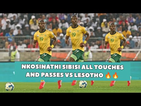 NKOSINATHI SIBISI HIGHLIGHTS VS LESOTHO ALL PASSES TOUCHES WHAT A GAME HE HAD🔥🔥🔥