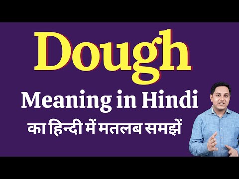 Dough meaning in Hindi | Dough ka kya matlab hota hai | Spoken English Class