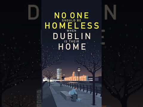 No should be homeless when Dublin is their home| Dublin Simon Community