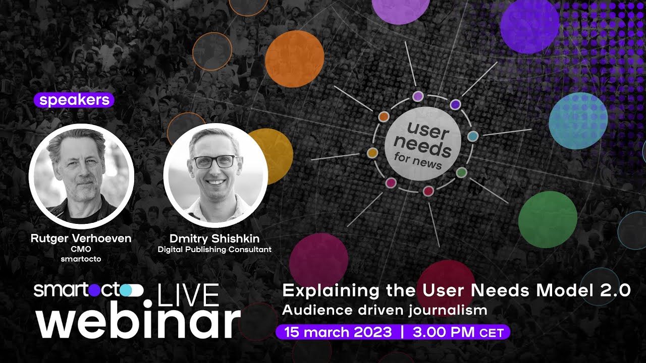 Explaining the user needs model 2.0: audience driven journalism