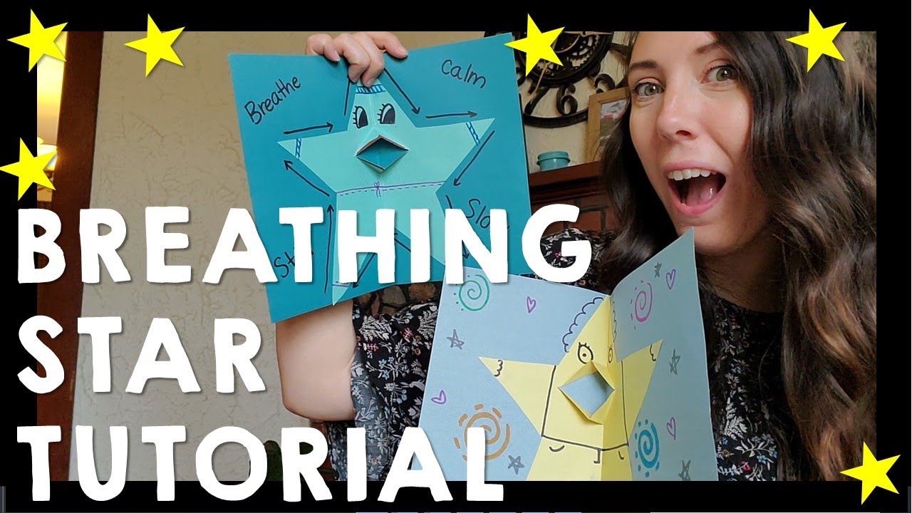 Self-Regulation Tool Tutorial: Making a Breathing Star