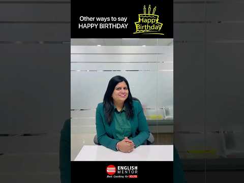 Other ways to say "Happy Birthday"