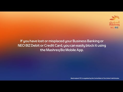 Bank With Ease - How to block & replace Mashreq Business Card | Mashreq UAE