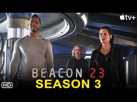 Beacon 23 Season 3 (HD) | Apple TV+, Beacon 23 Season 2 Finale, Episode 6, Review, Recap, Filmaholic