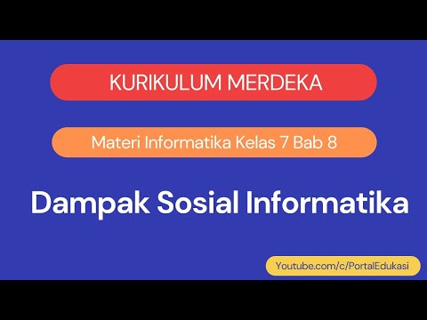 Kurikulum Merdeka Materi Informatika Kelas 7 Bab 8 Dampak Sosial Informatika