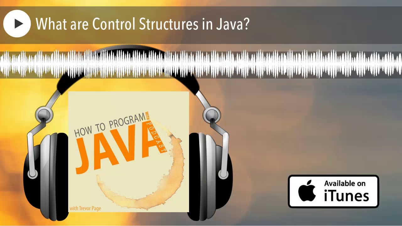 What are Control Structures in Java?
