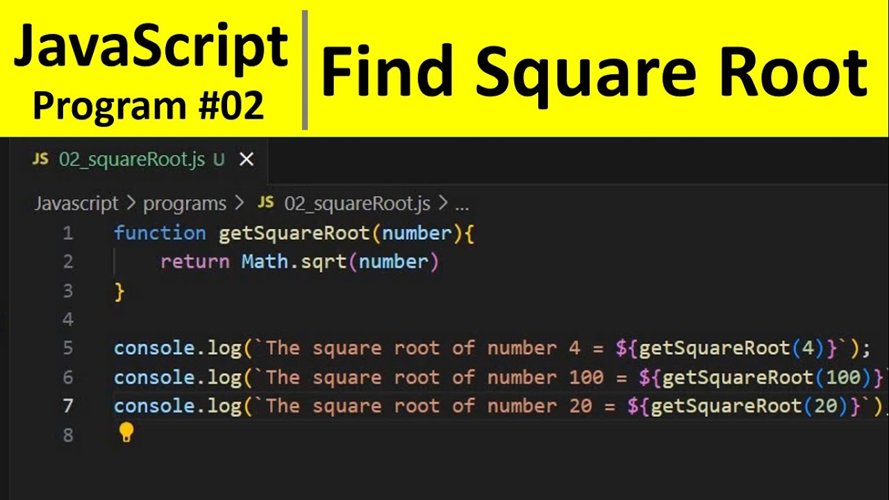 JavaScript Program 2 - Find Square Root of a Number in JavaScript | Programming For Beginners