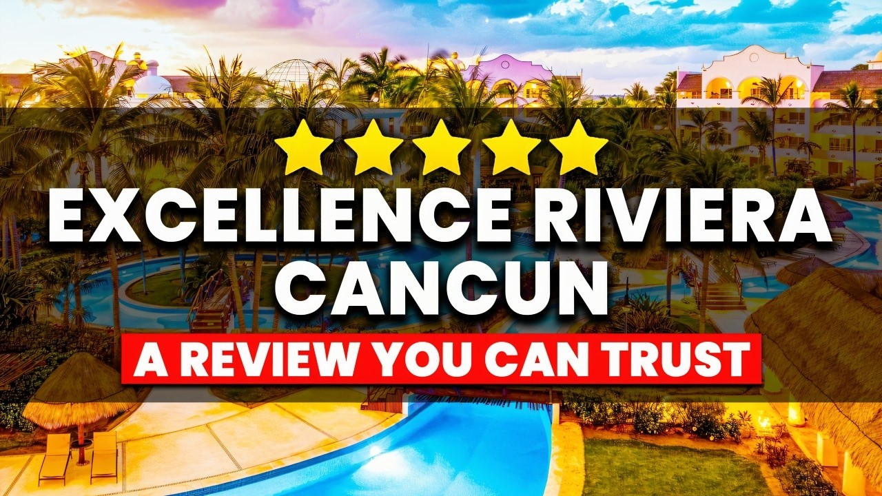 Excellence Riviera Cancun All-Inclusive 2025 | (A Review You Can TRUST!)
