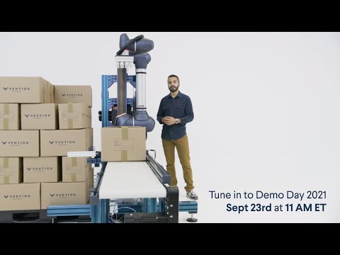 Vention Demo Day 2021: Full Factory Automation | September 23rd at 11:00 EST