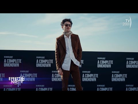 Effetto Notte (TV2000) - Timothée Chalamet, “A complete Unknown”