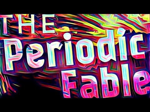 The Periodic Table Fable