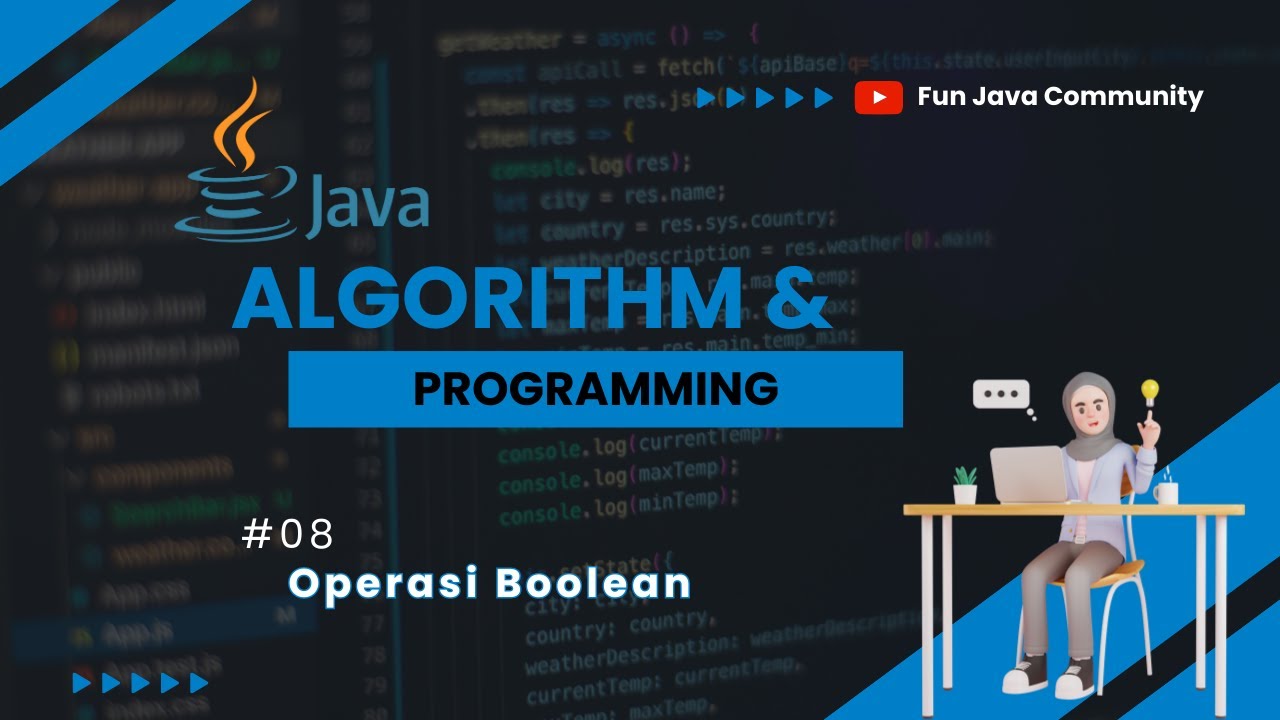 Java Dasar 08 - Operasi Boolean | Fun Java Community