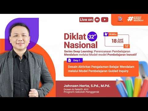 Diklat Nasional 32JP #1 Series Deep Learning: Pembelajaran Mendalam Model Pembelajaran Inovatif