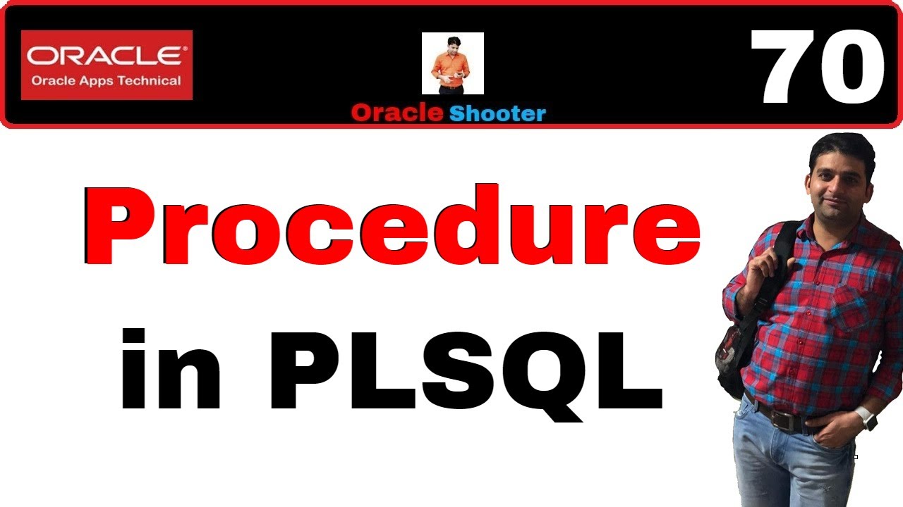 Apps Technical 70: Procedure in PLSQL
