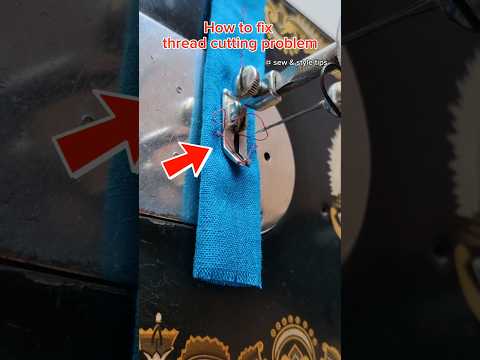 How to fix thread cutting problem in sewing machine #sewingtipsandtricks #sewingmachinerepair