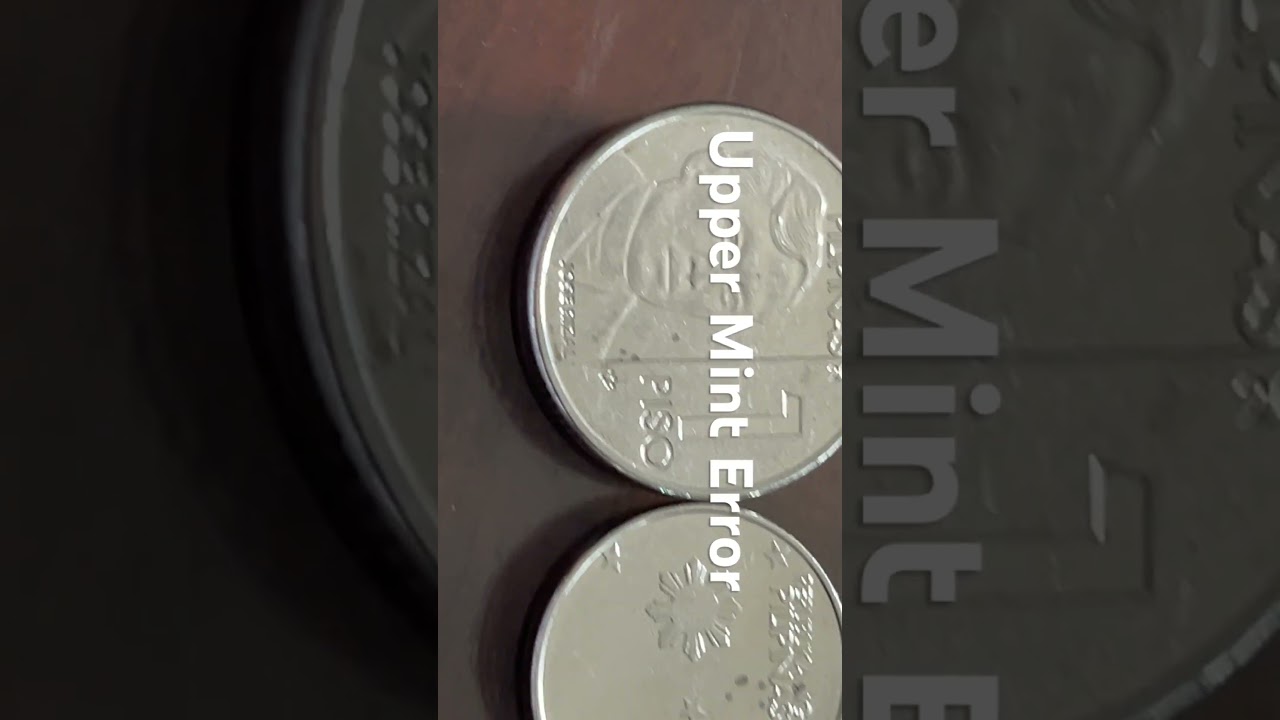 Upper Mint Error (1 peso & 25 cents)