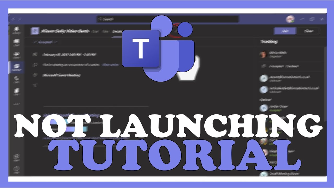 Microsoft Teams – Fix Not Launching – Complete Tutorial