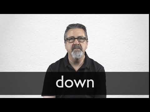 DOWN definition and meaning | Collins English Dictionary