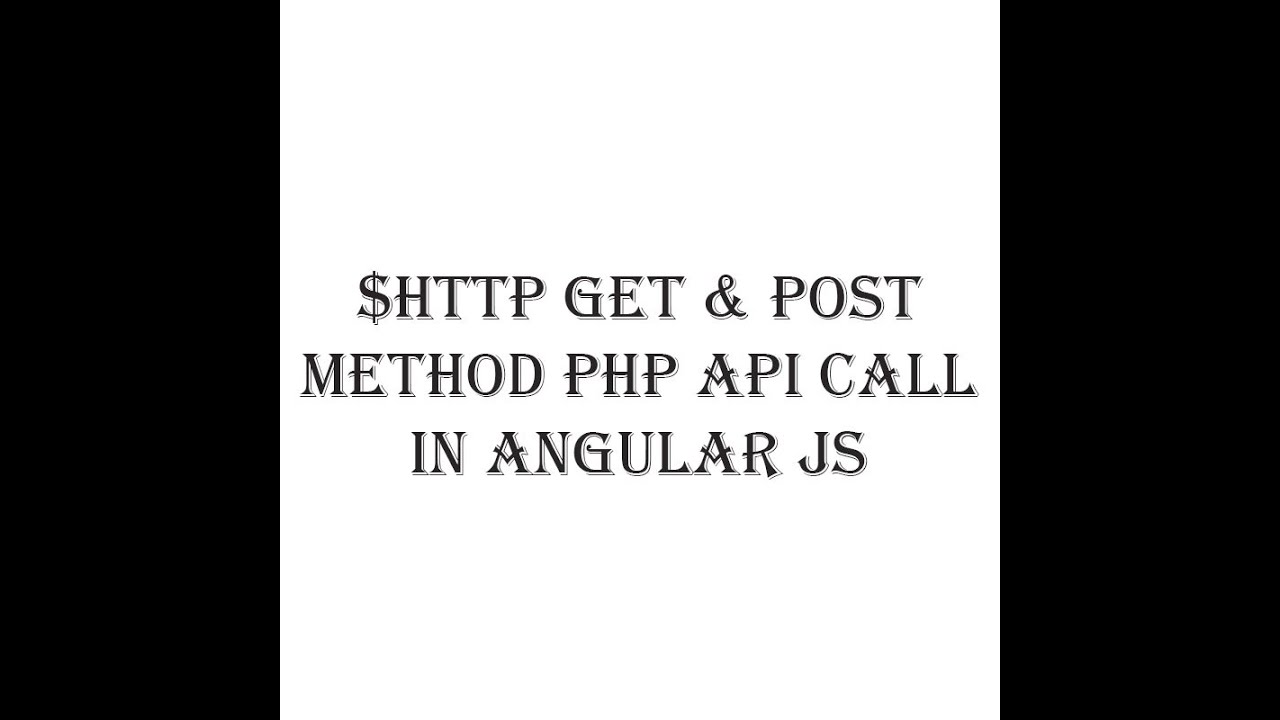 $http GET & POST METHOD PHP API Call in Angular JS