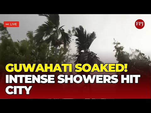 LIVE: Storm & Heavy Rain Lash Guwahati | Intense Showers in Downtown Area | Assam Weather Update