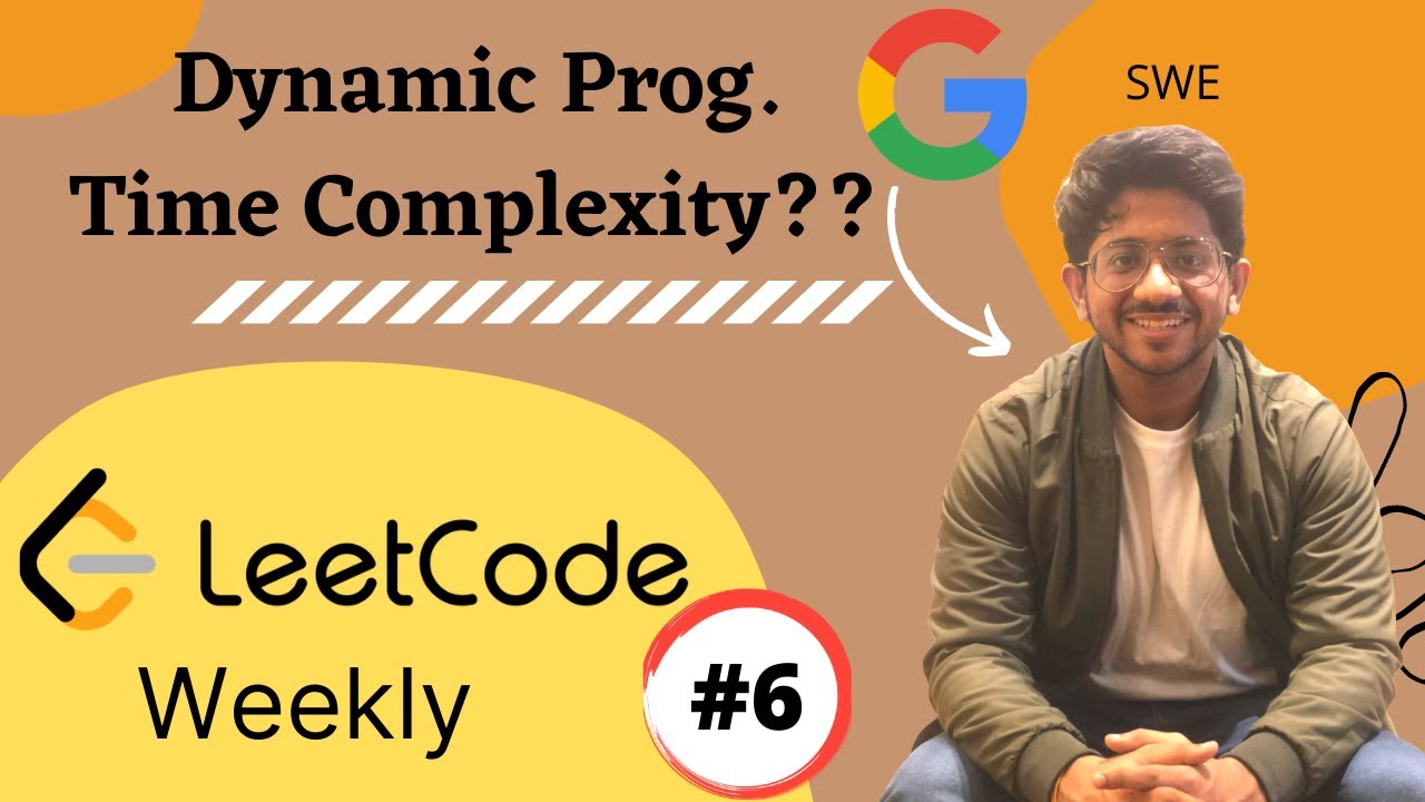 Dynamic Programming Time Complexity | Leetcode Weekly Episode 6 | Leetcode 2218