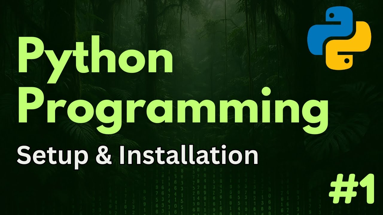 Setup & Installation | Python Programming Ep. 1