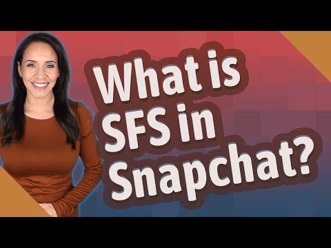 What is SFS in Snapchat?