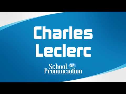 Learn How To Pronounce Charles Leclerc