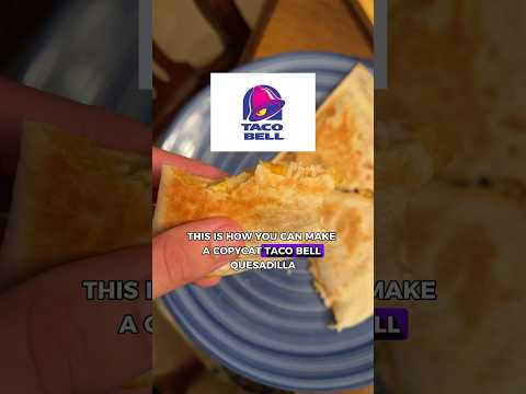 4-INGREDIENT Copycat Taco Bell Chicken Quesadilla #shorts