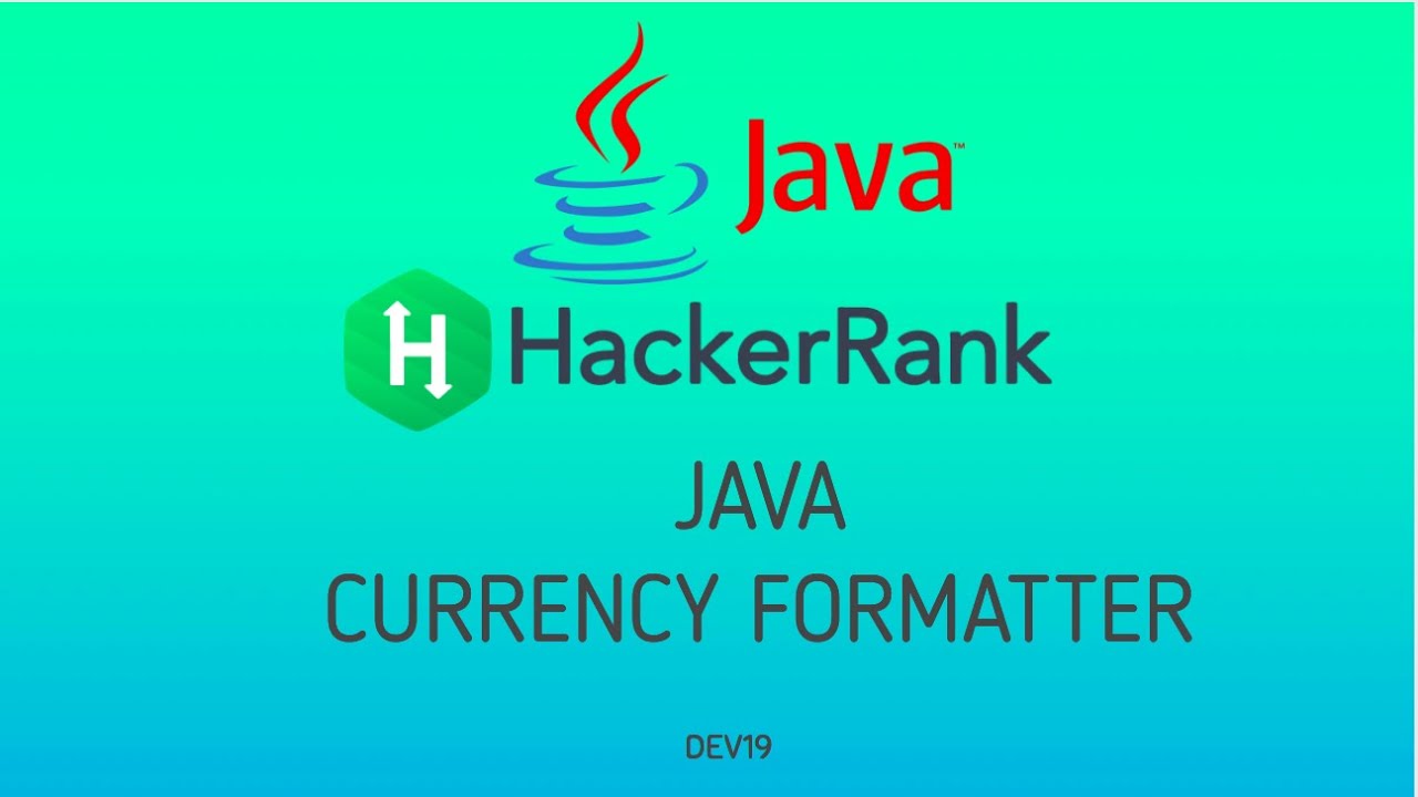 #13 Java Currency Formatter | Hackerrank Java Solutions