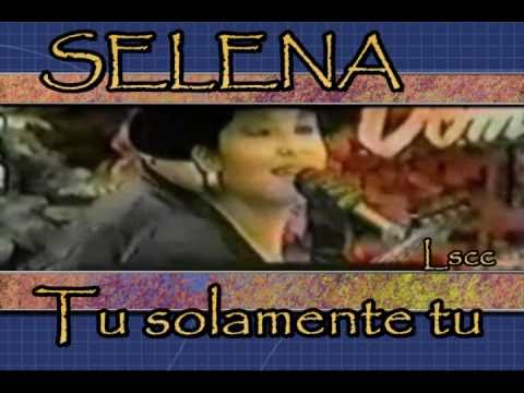 TU SOLAMENTE TU SELENA – Selena Queen of Tejano