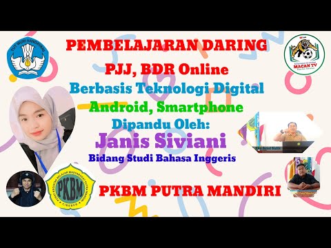 PJJ, BDR Online berbasis Digital "Janis Silviani" Bahasa Inggris@MacanTv"Ruang Edukasi &Informasi"
