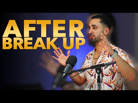 WHAT to DO AFTER a BREAK UP