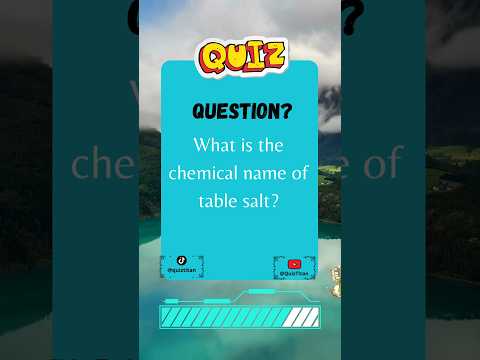 What is the chemical name of table salt