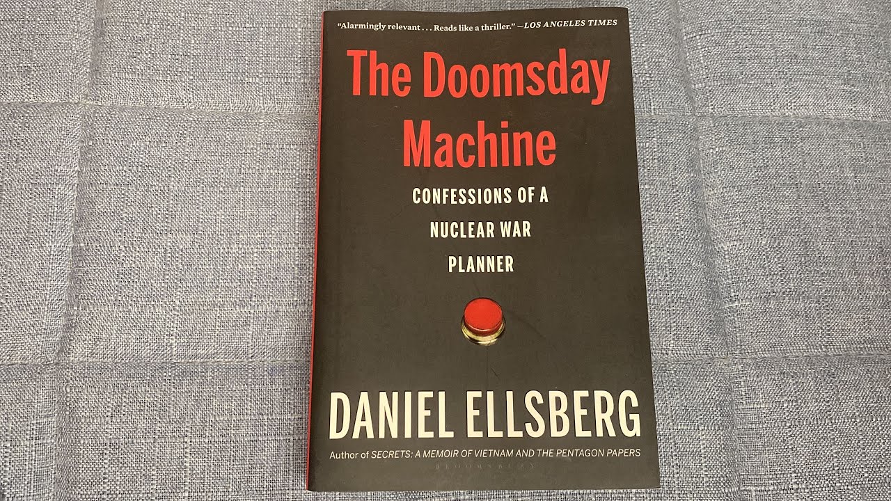 Book Review: The Doomsday Machine: Confessions of a Nuclear War Planner Paperback by Daniel Ellsberg
