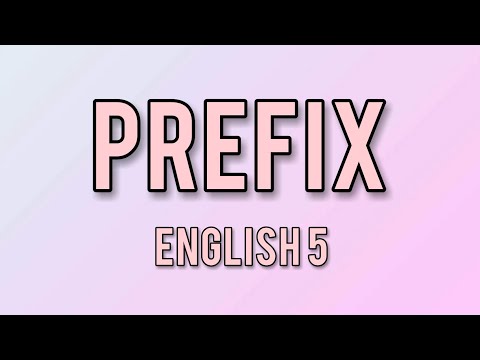 ENGLISH 5 - PREFIX