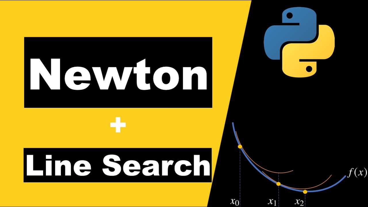 Newton's method | Exact Line Search | Theory and Python Code | Optimization Algorithms #1