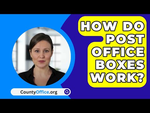 How Do Post Office Boxes Work? - CountyOffice.org