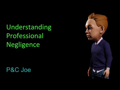 Understanding Professional Negligence | P&C Joe