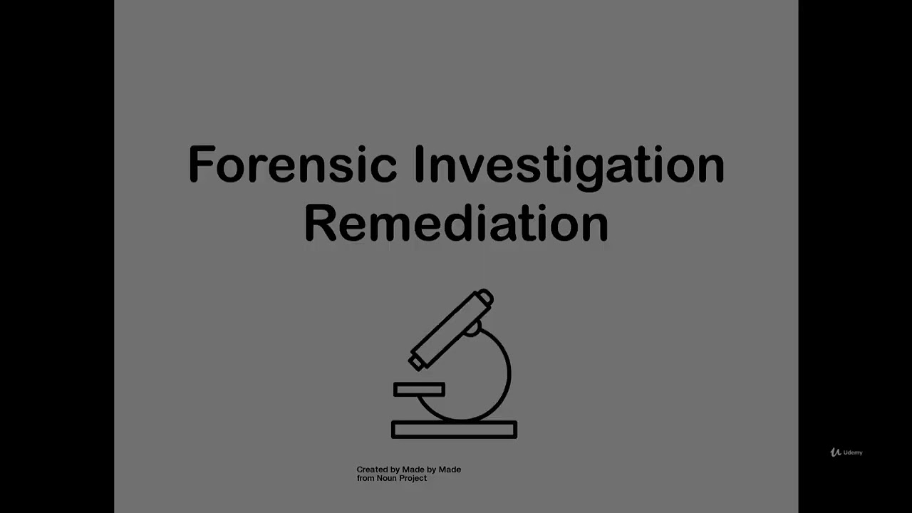22. Forensic Investigation - Remediation
