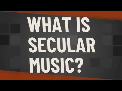 What is secular music?